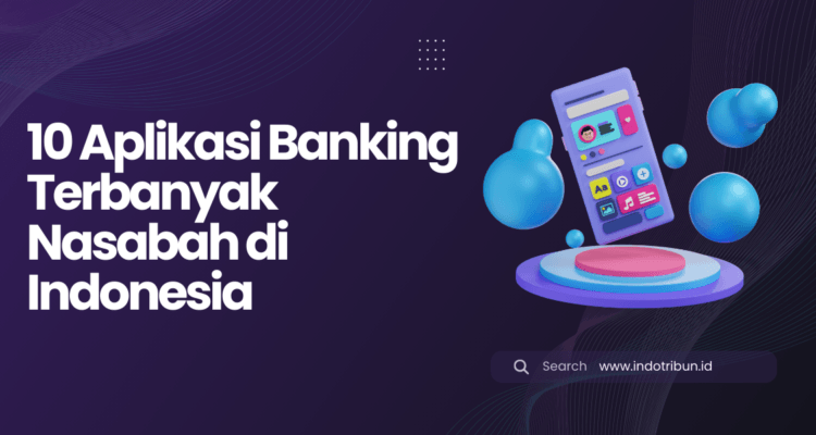 10 Rekomendasi Aplikasi Mobile Banking yang ada di Indonesia Archives ...